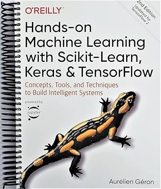 Hands-On Machine Learning with Scikit-Learn, Keras, and TensorFlow, 2nd Edition ( Spiral-bound ...