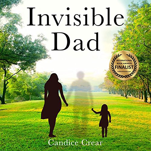 Invisible Dad: How to Heal as a Fatherless Daughter (Audio Download ...