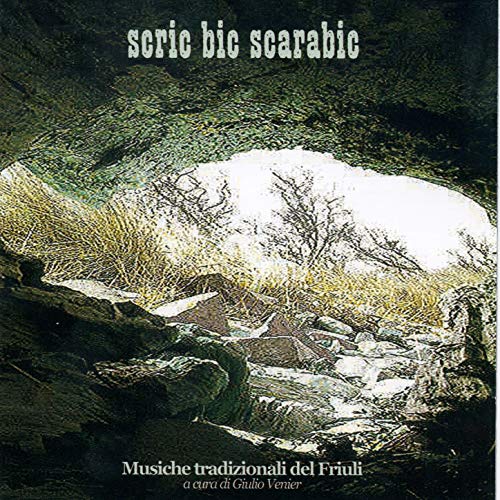 Amazon.com: Scric bic scarabic (Musiche tradizionali del Friuli a cura ...