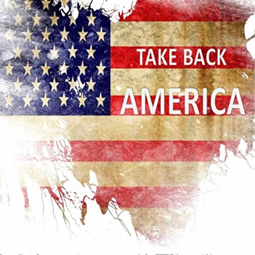 Play Take Back America by Take Back America Band on Amazon Music