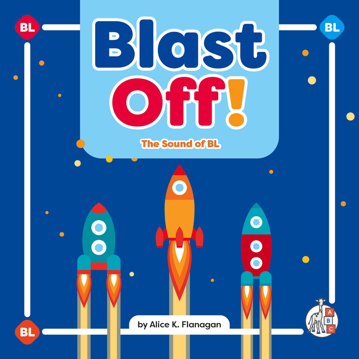 Amazon.com: Blast Off!: The Sound of Bl (Phonics Fun! Consonant Blends ...