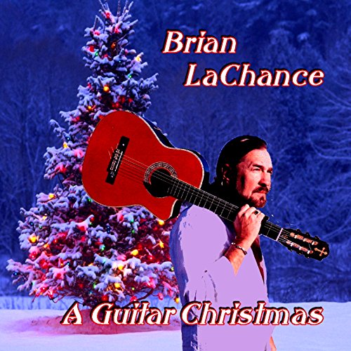 Play A Guitar Christmas by Brian LaChance on Amazon Music
