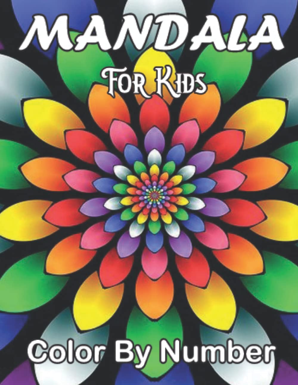 Buy Mandala Color by Numbers for Kids: Beautiful Collection of 40+ New ...