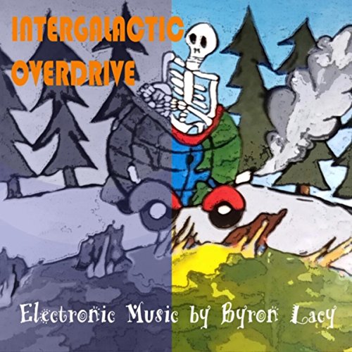 Play Intergalactic Overdrive by Byron Lacy on Amazon Music