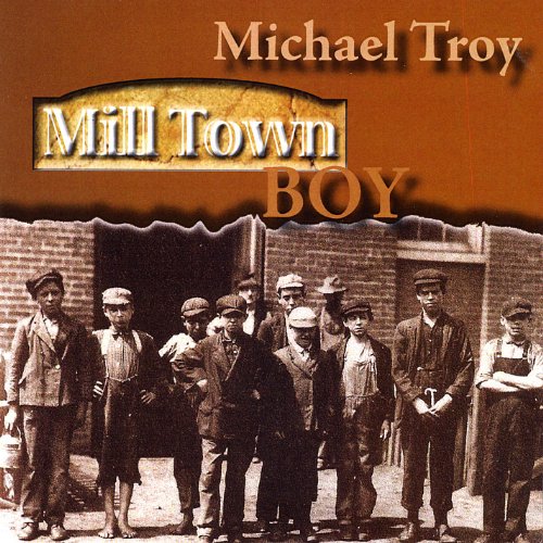 Mill Town Boy by Michael Troy on Amazon Music - Amazon.co.uk