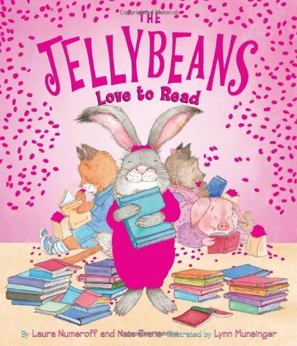By Laura Numeroff The Jellybeans Love to Read (Brdbk) [Board book ...