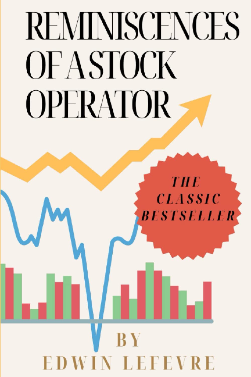 Amazon.com: Reminiscences Of A Stock Operator: 9798395532374: Lefevre ...