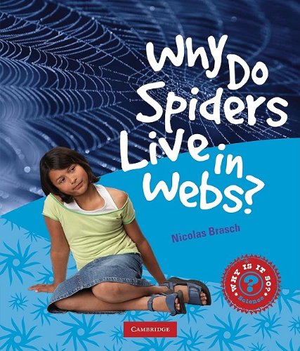 Why Do Spiders Live in Webs?: Brasch, Nicholas: 9780521759762: Amazon ...