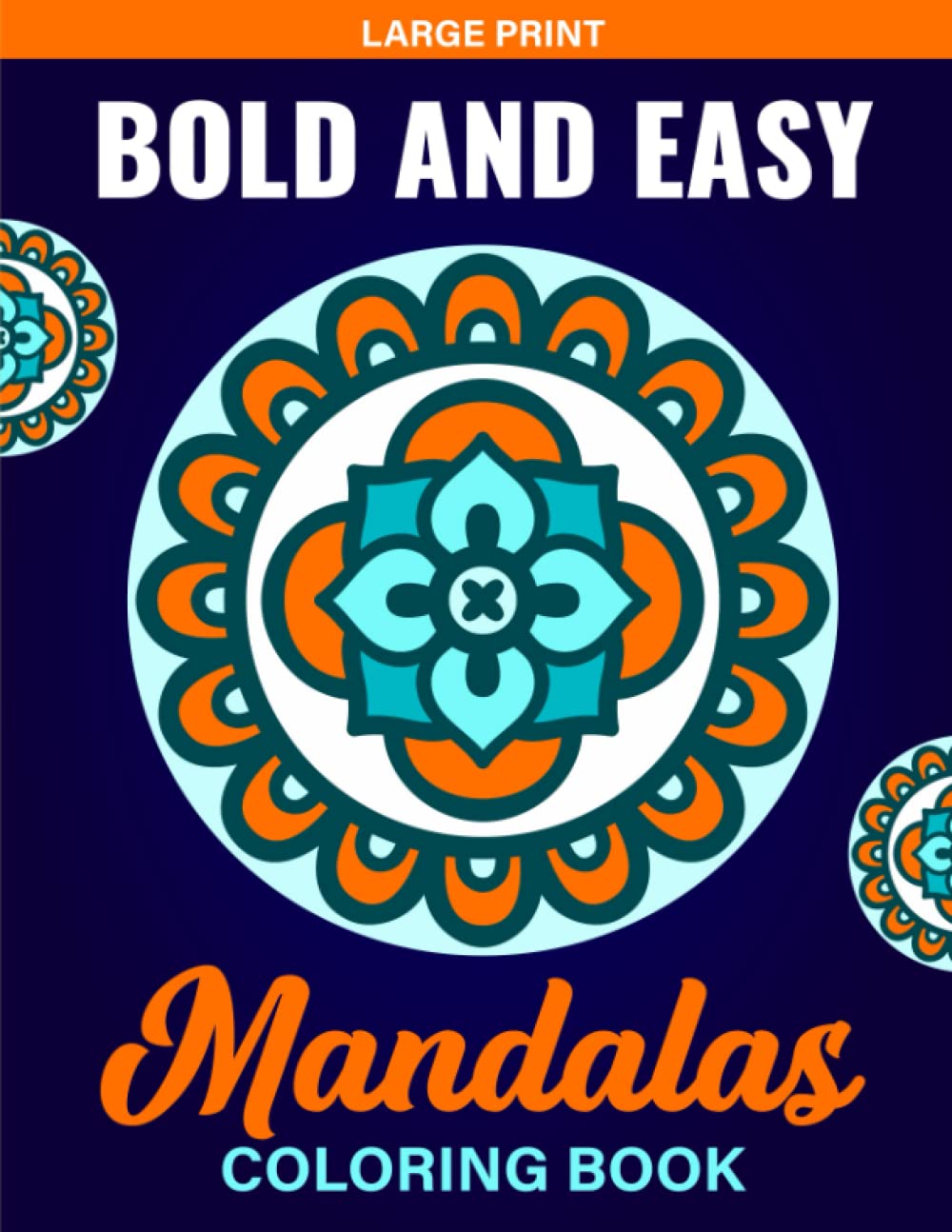 Amazon.com: Large Print Bold and Easy Mandalas Coloring Book: Relaxing ...