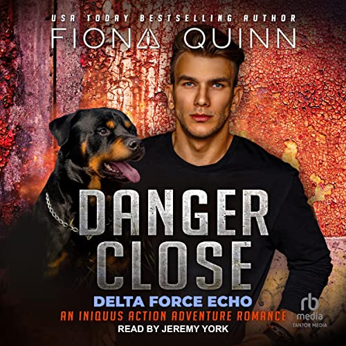 Amazon.com: Danger Close: Delta Force Echo: An Iniquus Action Adventure ...