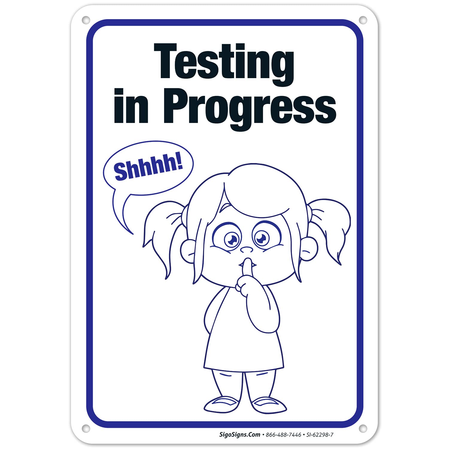 Shhh Testing Sign