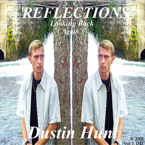 Dustin Hunt - Reflections Looking Back Again - Amazon.com Music