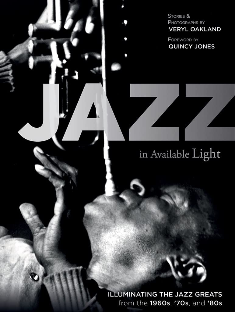 Jazz in Available Light: Illuminating the Jazz Greats from the 1960s ...