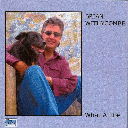 Amazon.com: What a Life : Brian Withycombe: Digital Music