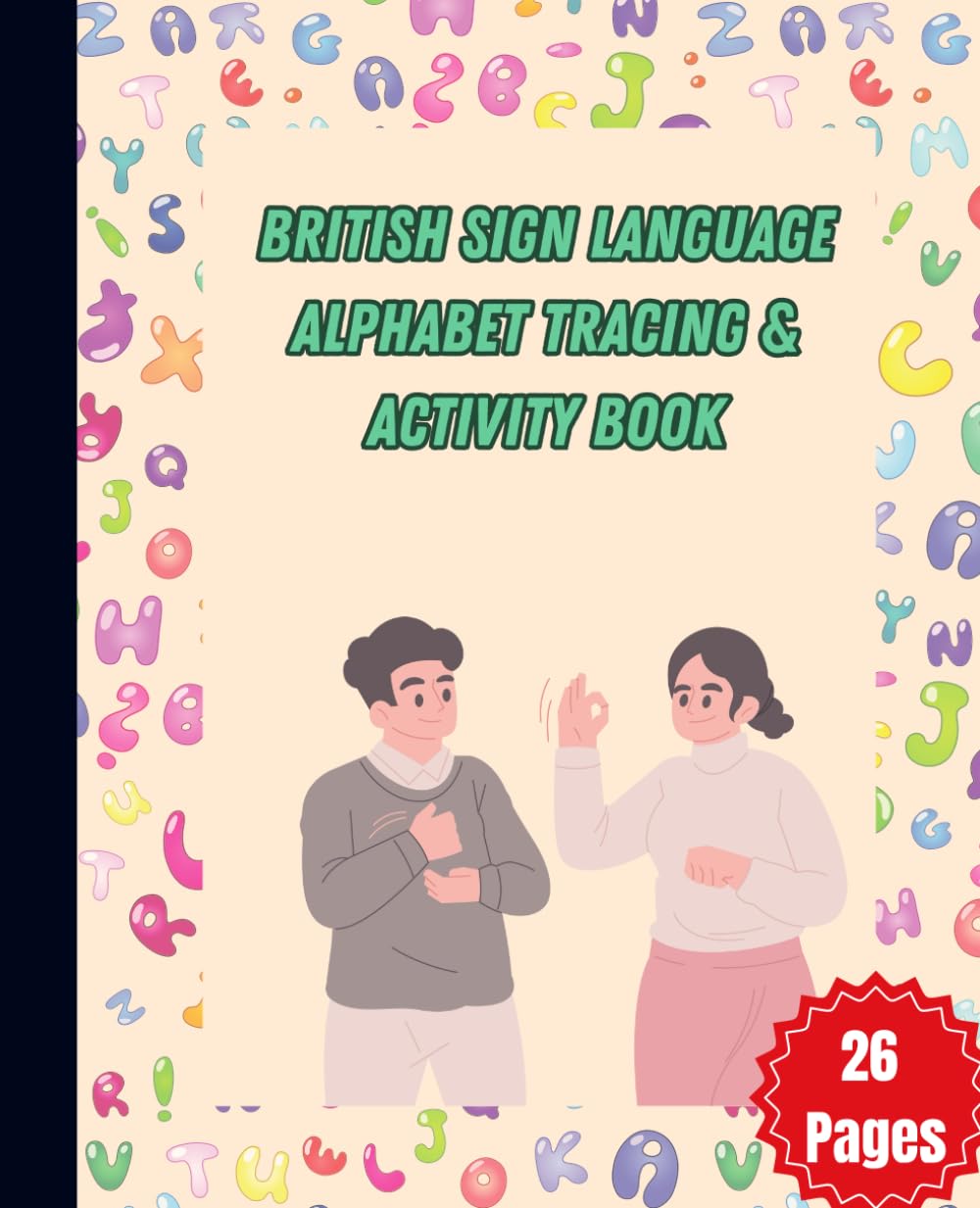 British Sign Language ABC: Tracing Fun for Little Learners : PUBLISHING ...