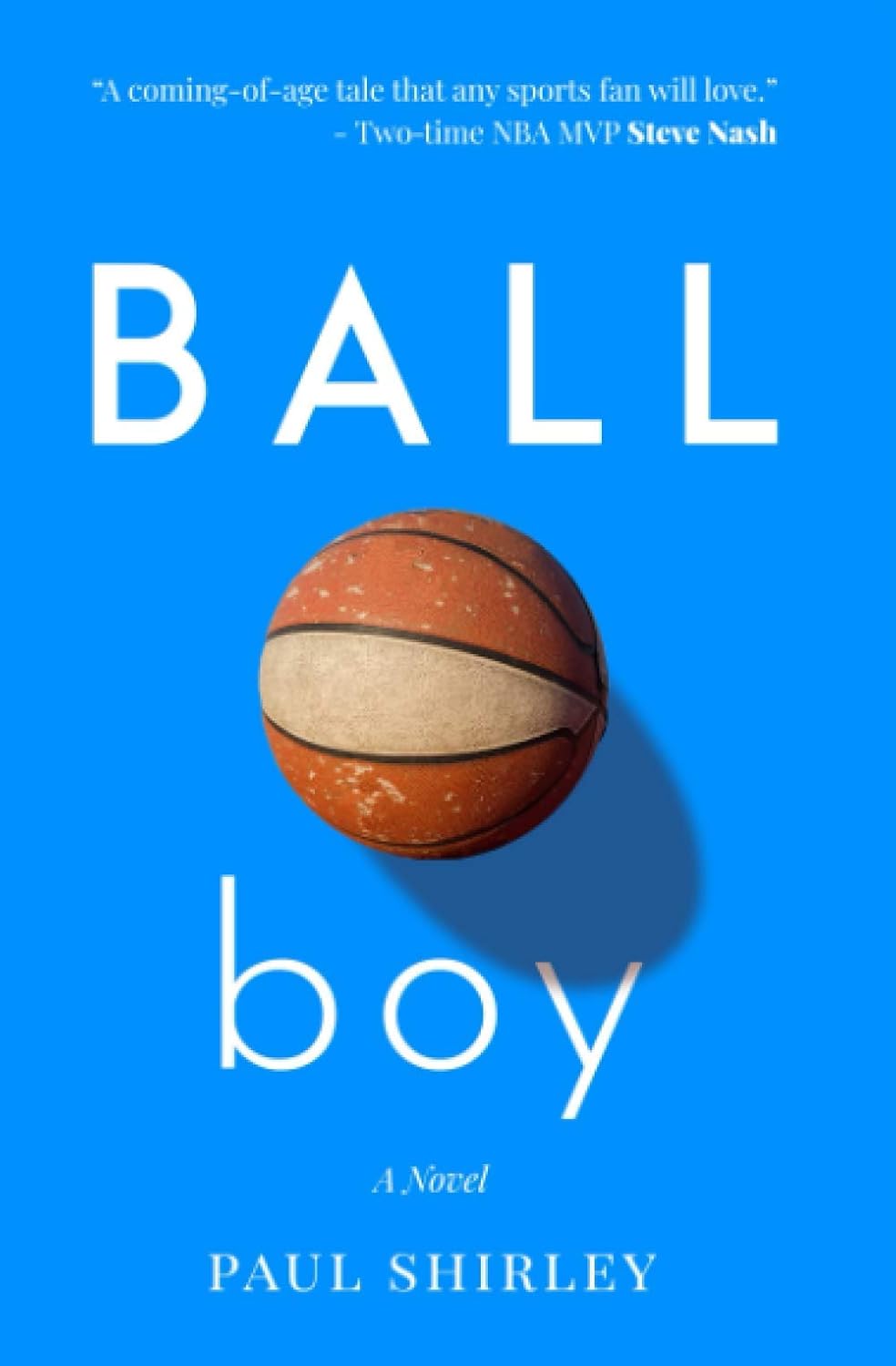 Ball Boy: Shirley, Paul: 9780578800356: Amazon.com: Books