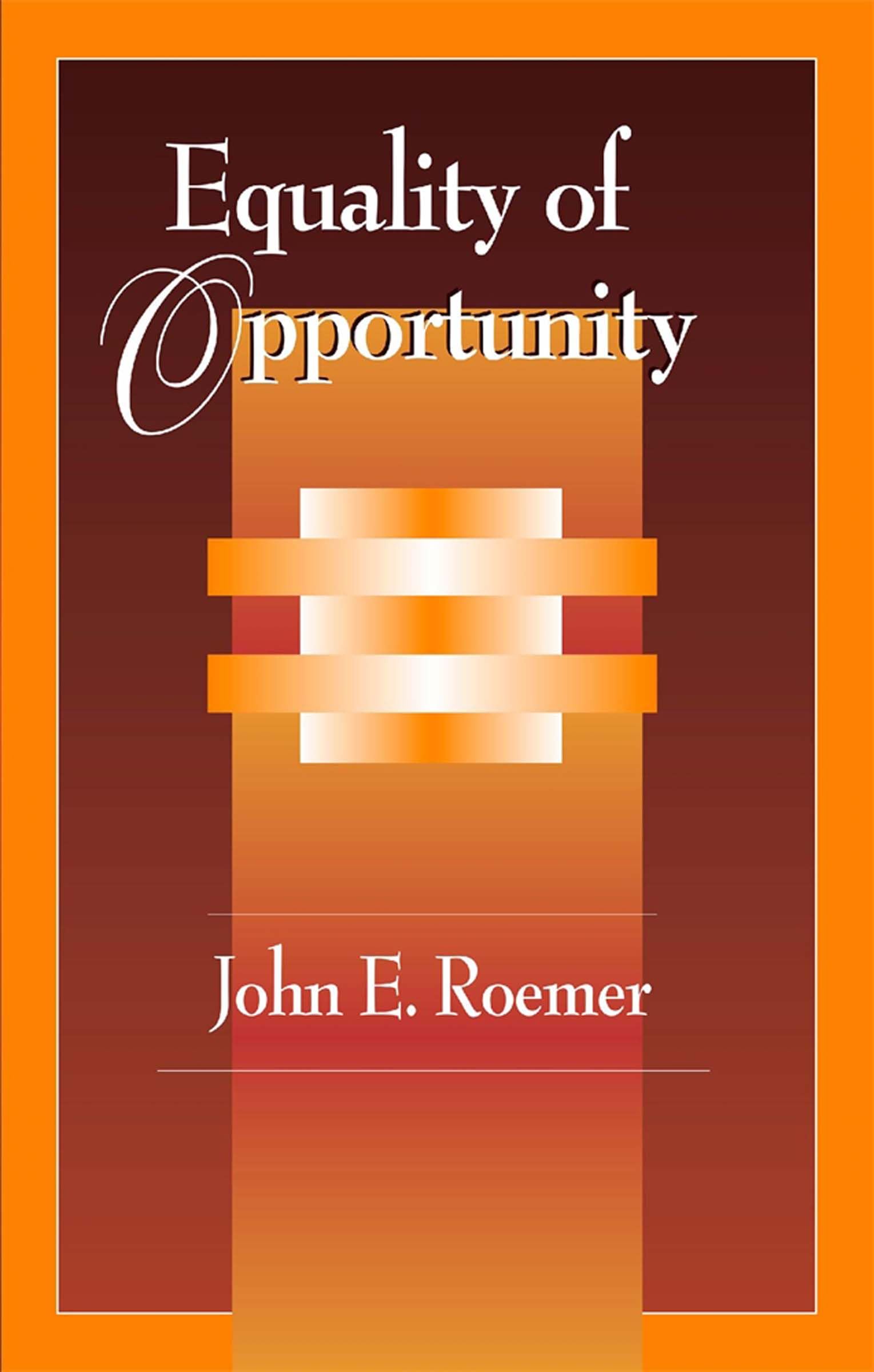 Amazon.com: Equality of Opportunity: 9780674004221: Roemer, John E.: Books