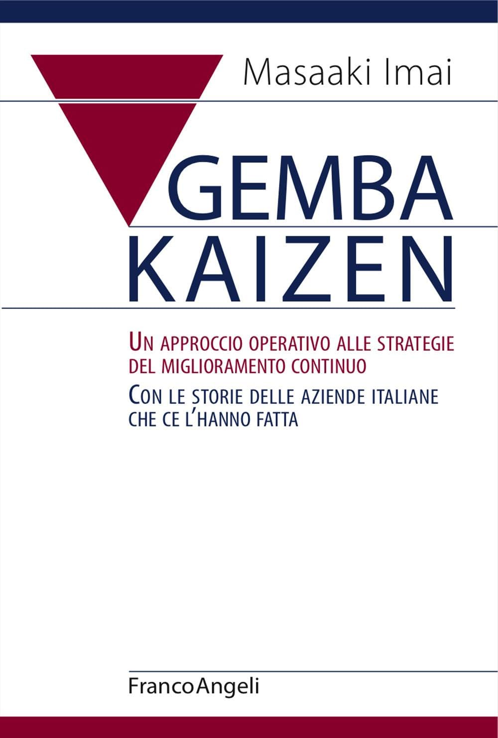 Amazon.it: Gemba Kaizen. Un approccio operativo alle strategie del ...