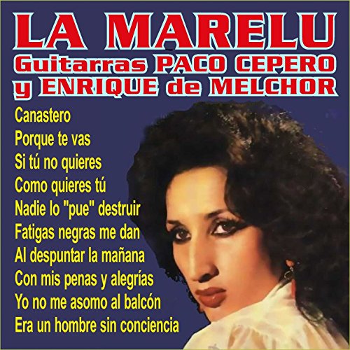 Amazon.com: La Marelu y las Guitarras de Paco Cepero y Enrique de ...