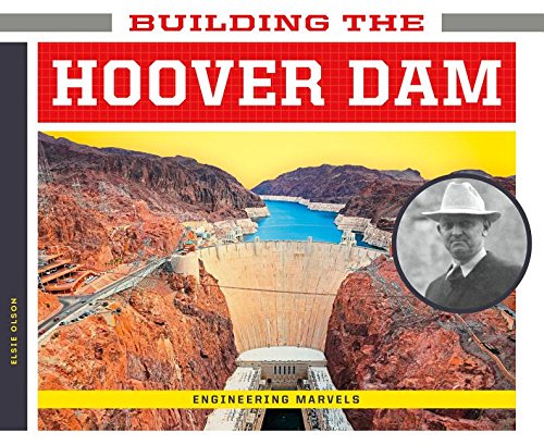 Building the Hoover Dam (Engineering Marvels): Olson, Elsie ...