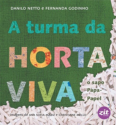 Amazon.com: Colecao Turma Da Horta Viva - O Sapo Papa Papel: 9788579330469: Danilo Netto: Books