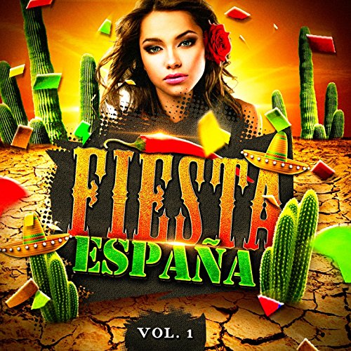 Écouter Fiesta España, Vol. 1 de Dj Fiesta sur Amazon Music