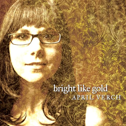 Play Bright Like Gold by April Verch on Amazon Music
