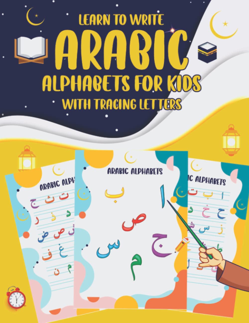 Learn To Write Arabic Alphabets For Kids With Tracing Letters: Learn ...