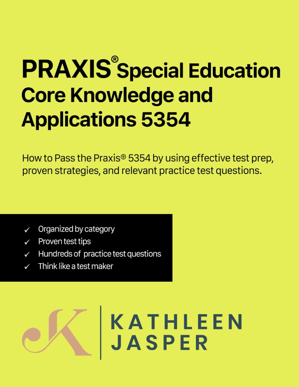 Praxis® Special Education Core Knowledge and Applications 5354: How to ...