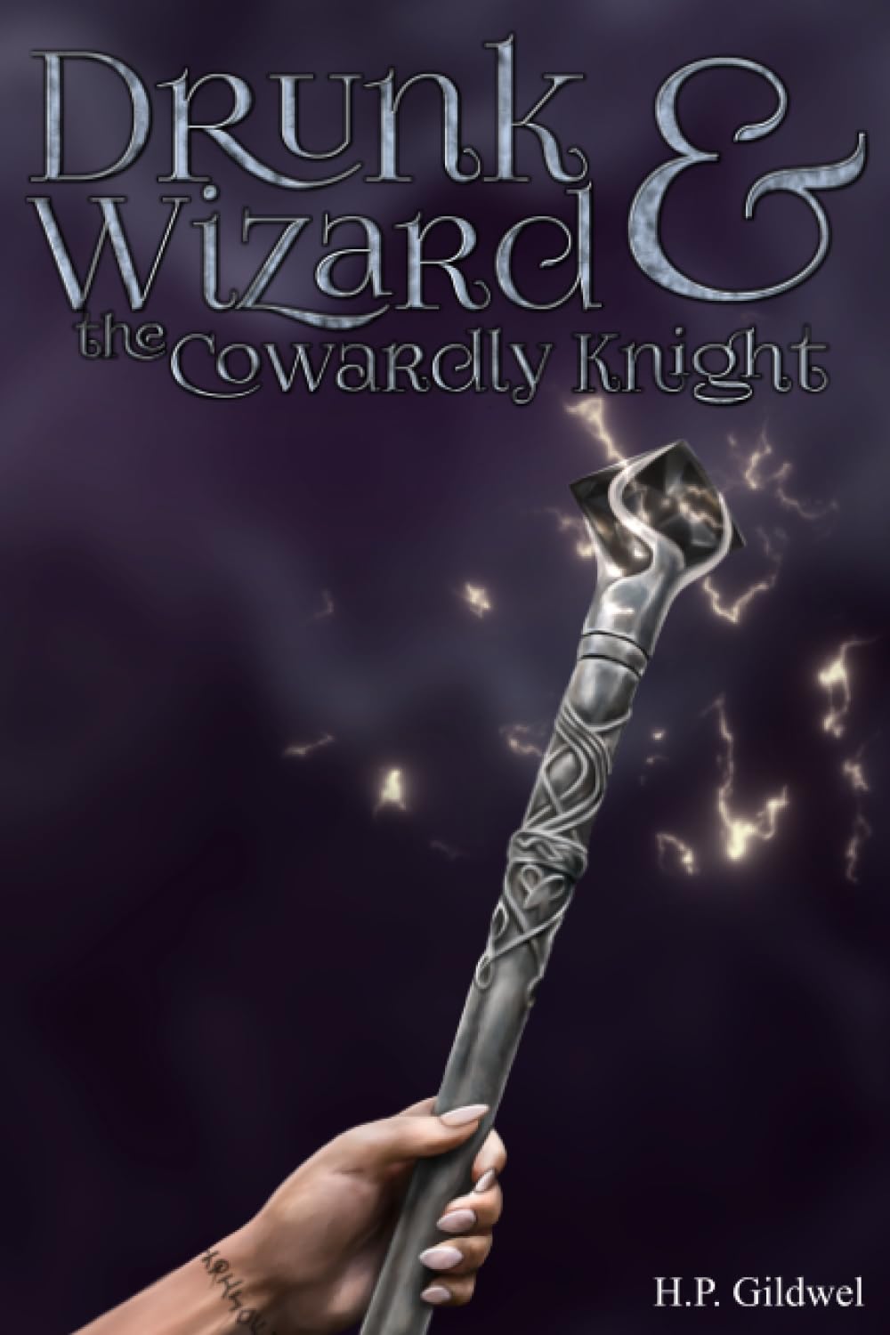 Drunk Wizard & The Cowardly Knight: Book 1 of the Drunk Wizard ...