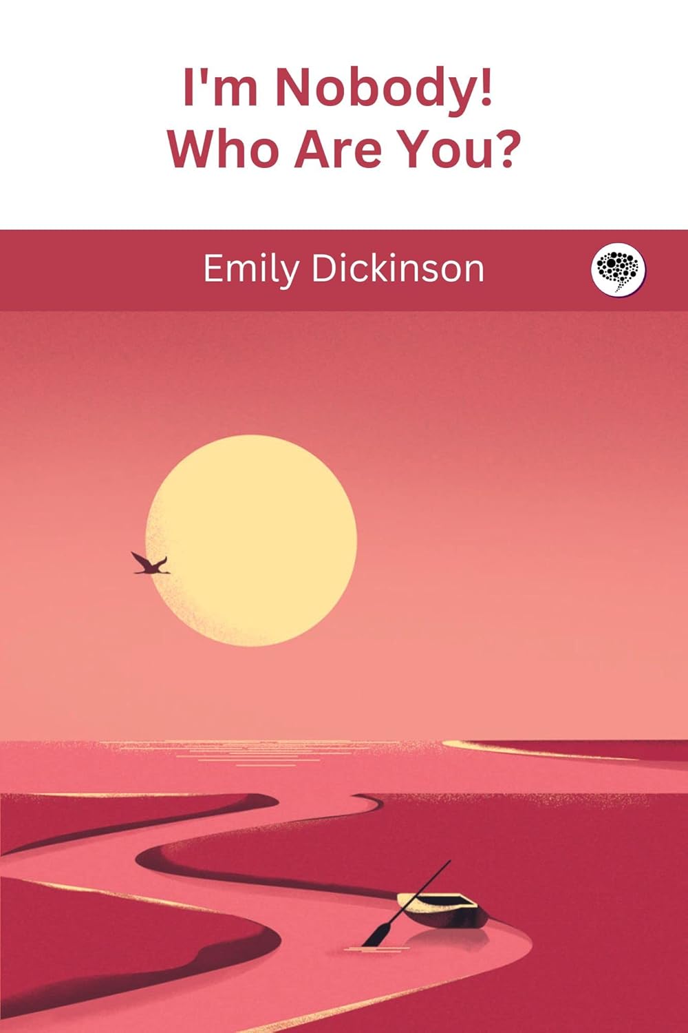 Amazon.com: I'm Nobody! Who Are You? eBook : Emily Dickinson: Kindle Store