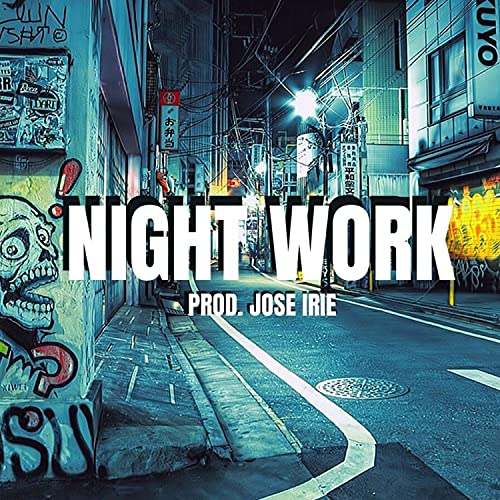 Night Work de Jose Irie en Amazon Music Unlimited