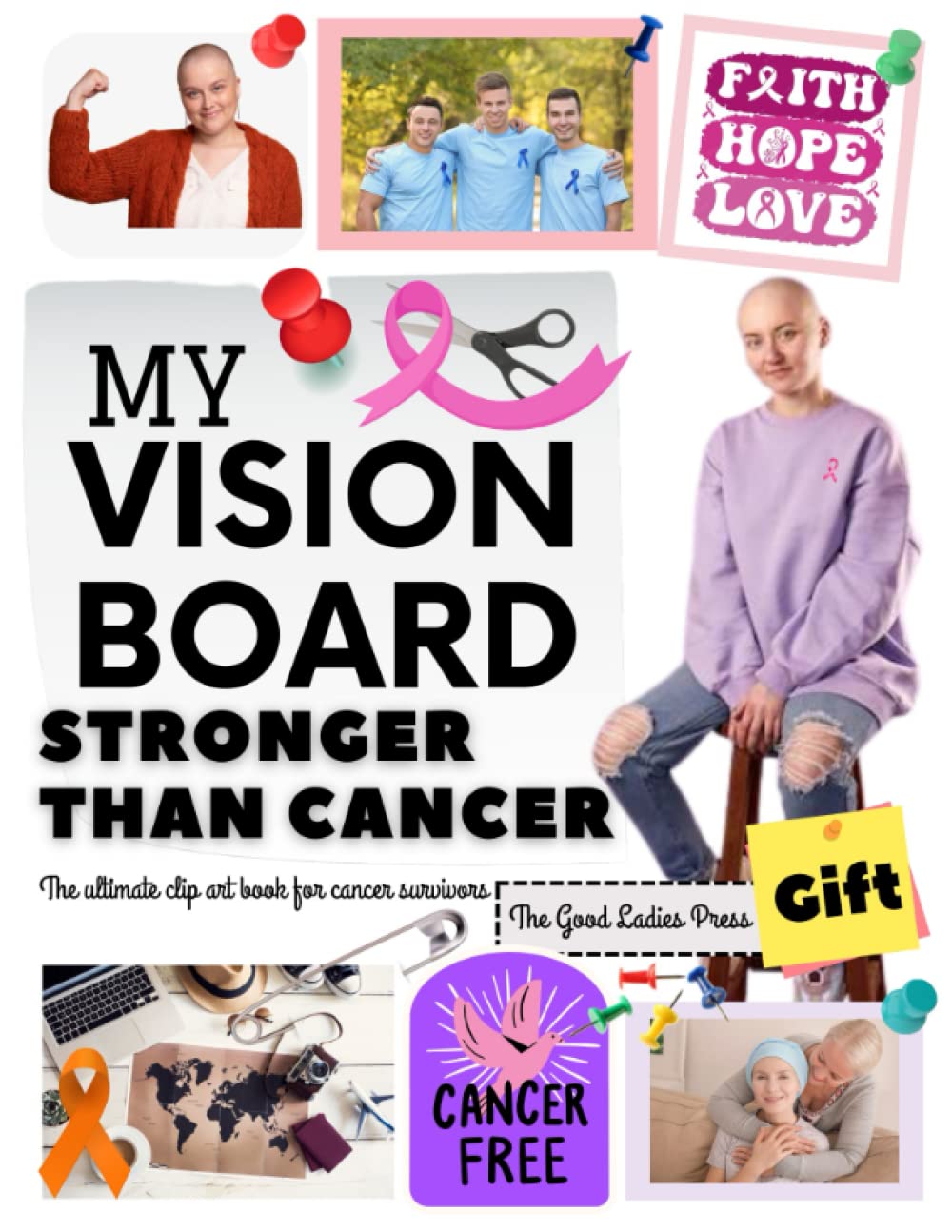 Stronger Than Cancer My Vision Board The Ultimate Cancer Survivors ...