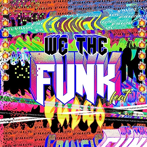 We The Funk by Dillon Francis feat. Fuego on Amazon Music - Amazon.com