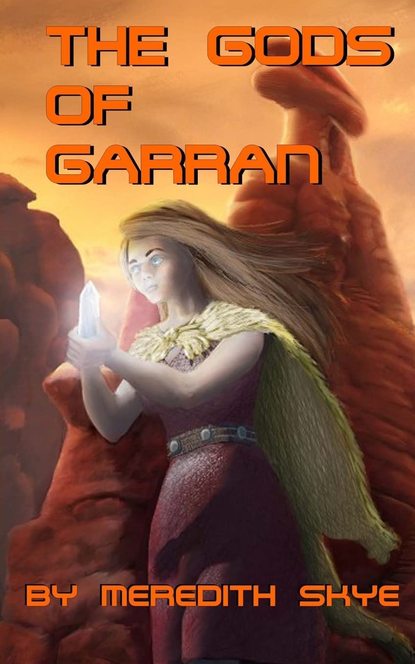The Gods of Garran: Skye, Meredith E., Smith, Larissa: 9781495296253 ...