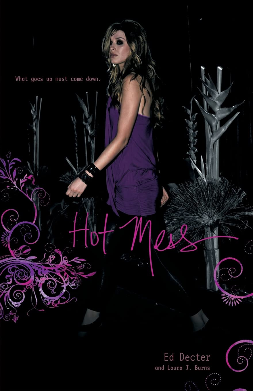 Amazon.com: Hot Mess (Chloe Gamble): 9781416954378: Ed Decter, Laura J ...