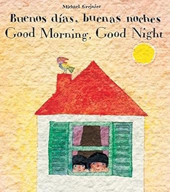 Good Morning, Good Night / Buenos dias, buenas noches (Spanish and ...