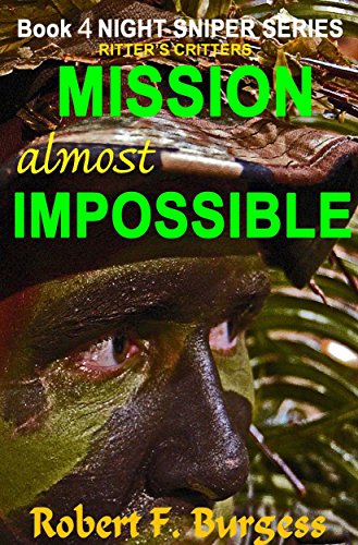 Ritter’s Critters: MISSION ALMOST IMPOSSIBLE (Night Sniper Series Book ...