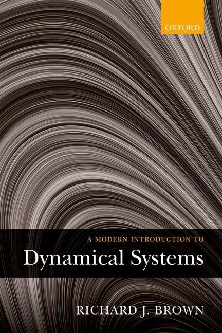 A Modern Introduction to Dynamical Systems: Brown, Richard ...