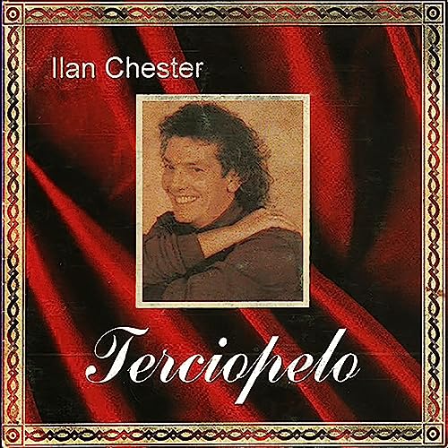 Amazon Music - Ilan ChesterのTerciopelo - Amazon.co.jp