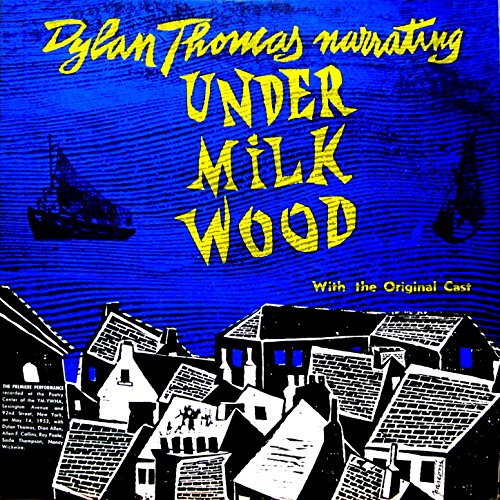 Spiele Under Milk Wood von Dylan Thomas, Nancy Wickwire & Sada Poole ...