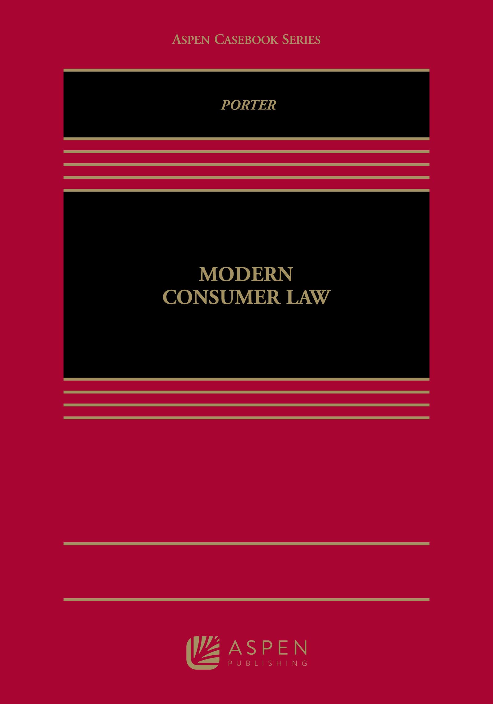 Amazon.com: Modern Consumer Law (Aspen Casebook): 9781454825036: Porter ...