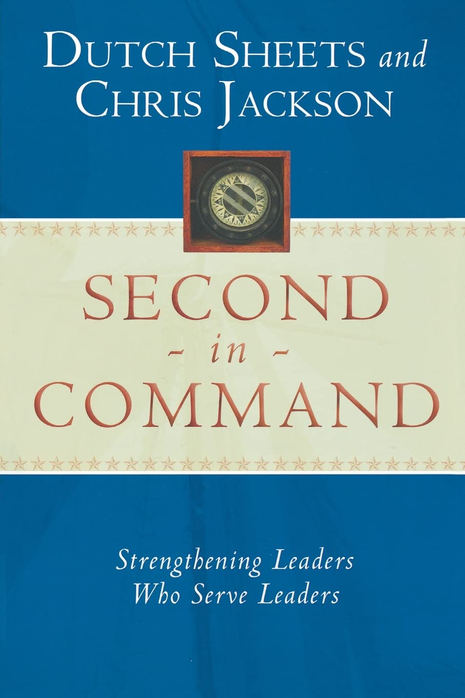 Amazon | Second in Command: Strengthening Leaders Who Serve Leaders ...