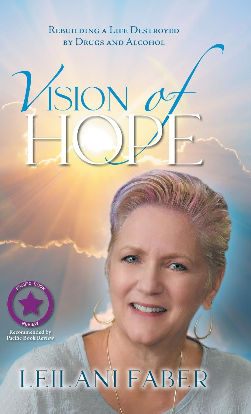 Buy VISION of HOPE: Rebuilding a Life Destroyed by Drugs and Alcohol ...