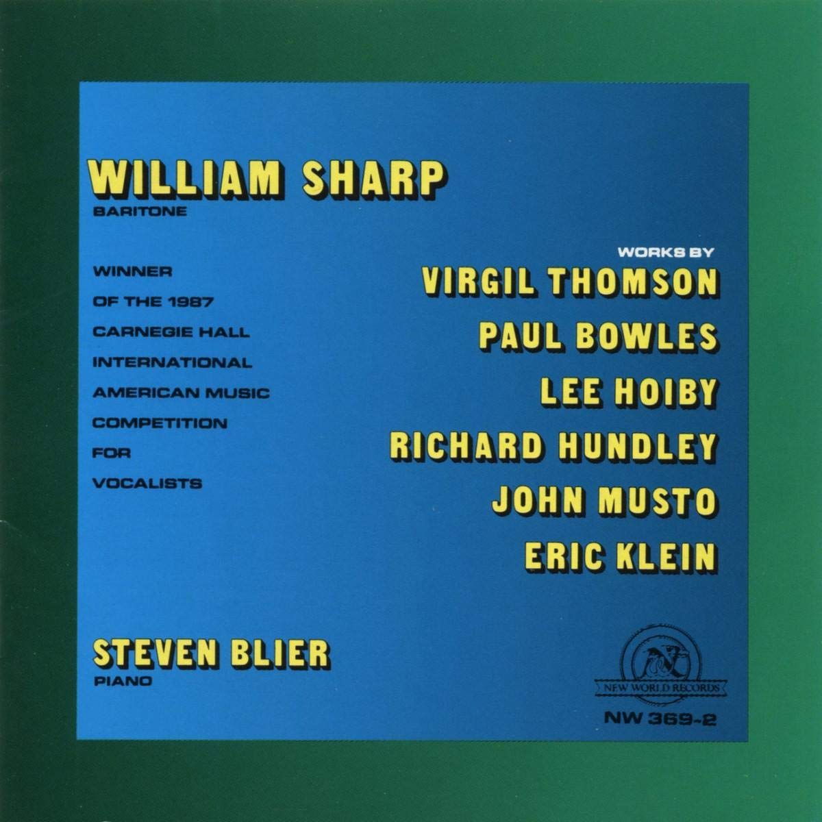 William Sharp, Virgil Thomson, Eric Klein, John Musto, Lee Hoiby, Paul ...
