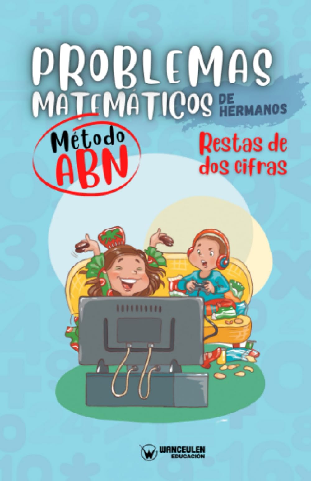 Problemas matemáticos de hermanos. Método ABN. Restas de dos cifras ...