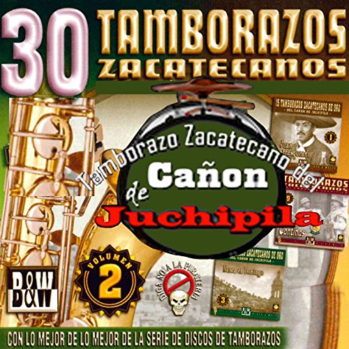 Play 30 Tamborazos Zacatecanos, Vol. 2 by Tamborazo Zacatecano del ...
