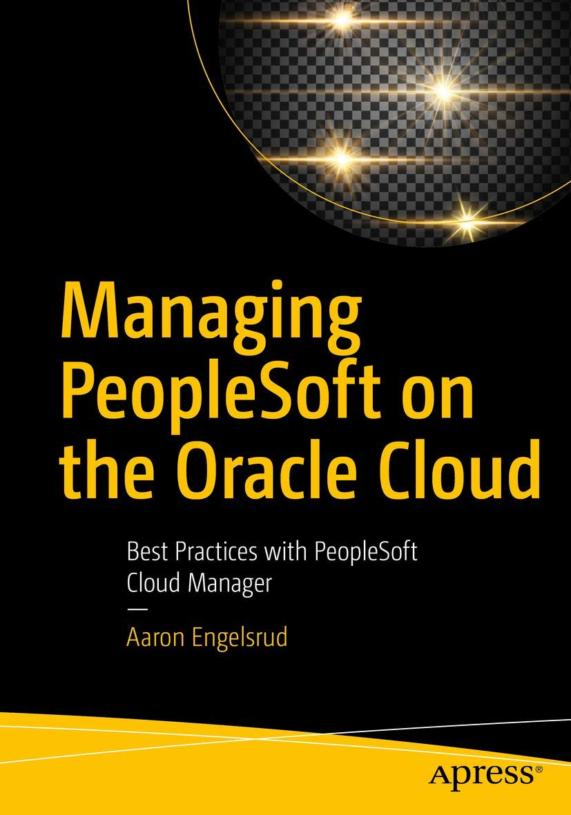 Amazon.com: Managing PeopleSoft on the Oracle Cloud: Best Practices ...
