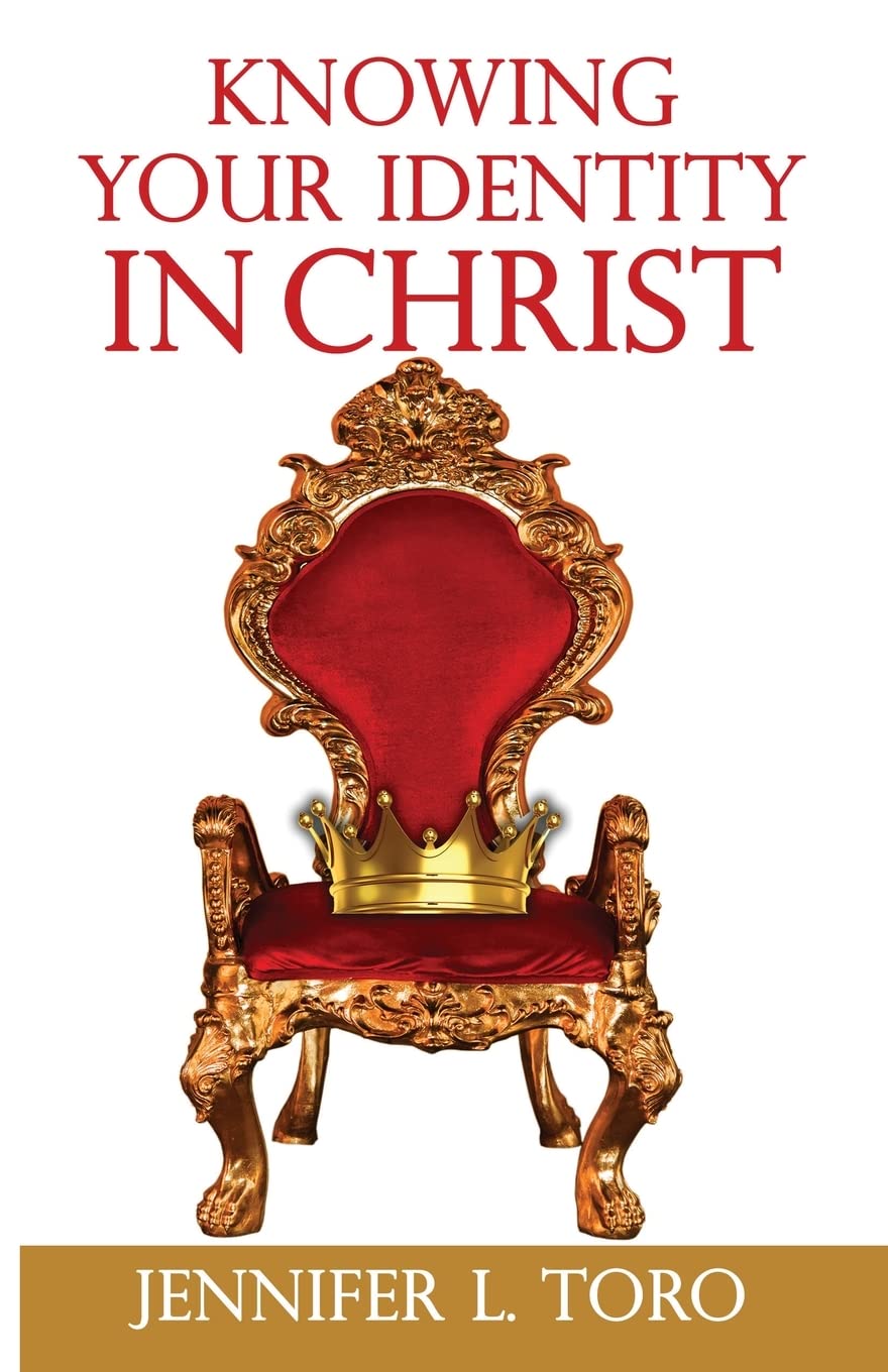 Amazon.com: Knowing Your Identity in Christ: 9781637698662: Toro ...