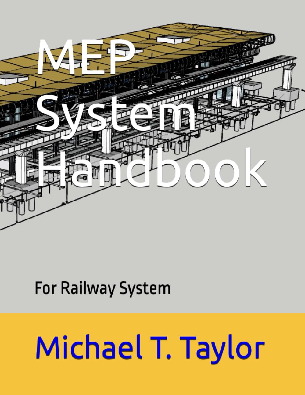 MEP System Handbook: MEP System: Taylor, Michael T.: 9798399190563 ...
